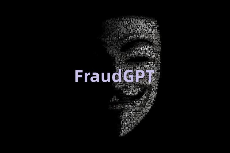 黑客发布恶意AI工具FraudGPT，可自动生成多种网络攻击代码 - 官网和下载地址 - 软件大巴
